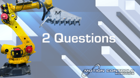 Robotic Tech Talk Articles - Motion Controls Robotics - Certified FANUC System Integrator